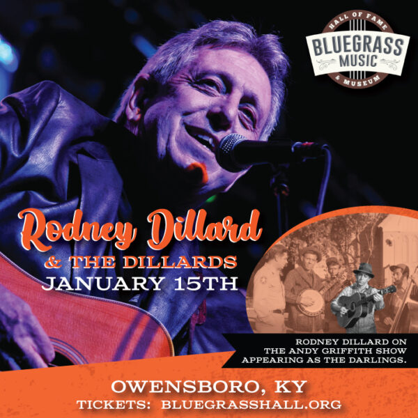 Rodney Dillard & The Dillards - Bluegrass Music Hall of Fame & Museum