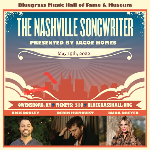The Nashville Songwriter - Bluegrass Music Hall of Fame & Museum