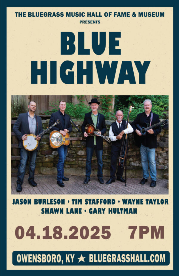 Blue Highway - Bluegrass Music Hall of Fame & Museum